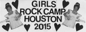 Girls Rock Camp Houston